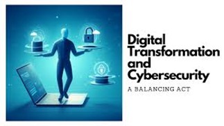 Digital Transformation and Cyber Security: Two sides of the same coin ...